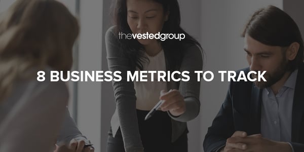 The Top 8 Business Metrics to Track